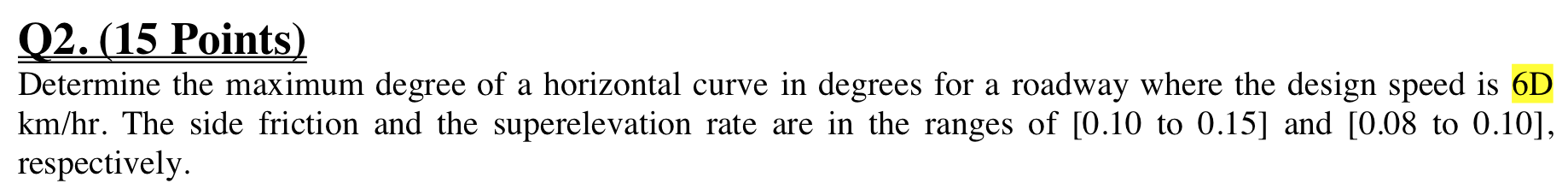 Solved Q2. (15 Points) Determine the maximum degree of a | Chegg.com