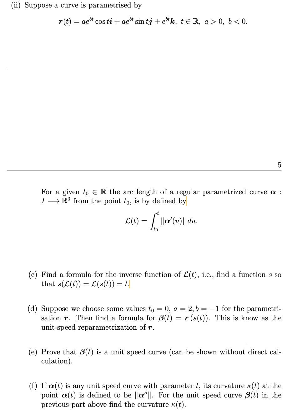 (ii) Suppose a curve is parametrised by r(t) = aebt | Chegg.com