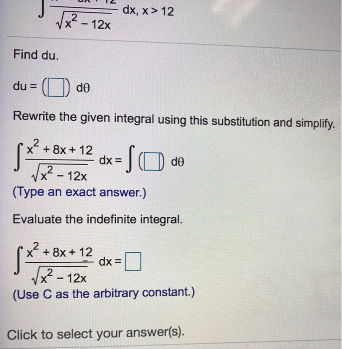 Solved Evaluate the following integral. x+8x+12 dx, x> 12 | Chegg.com