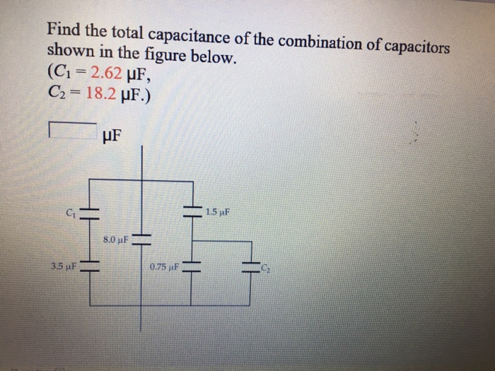 Solved Find the total capacitance of the combination of | Chegg.com