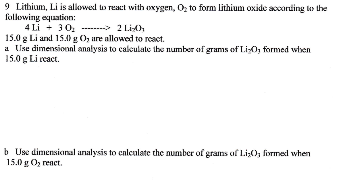 Solved 9 Lithium, Li is allowed to react with oxygen, O2 to | Chegg.com