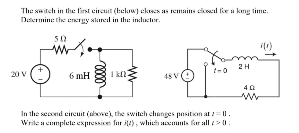 Solved The switch in the first circuit (below) closes as | Chegg.com