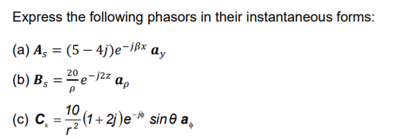 Solved Express the following phasors in their instantaneous | Chegg.com