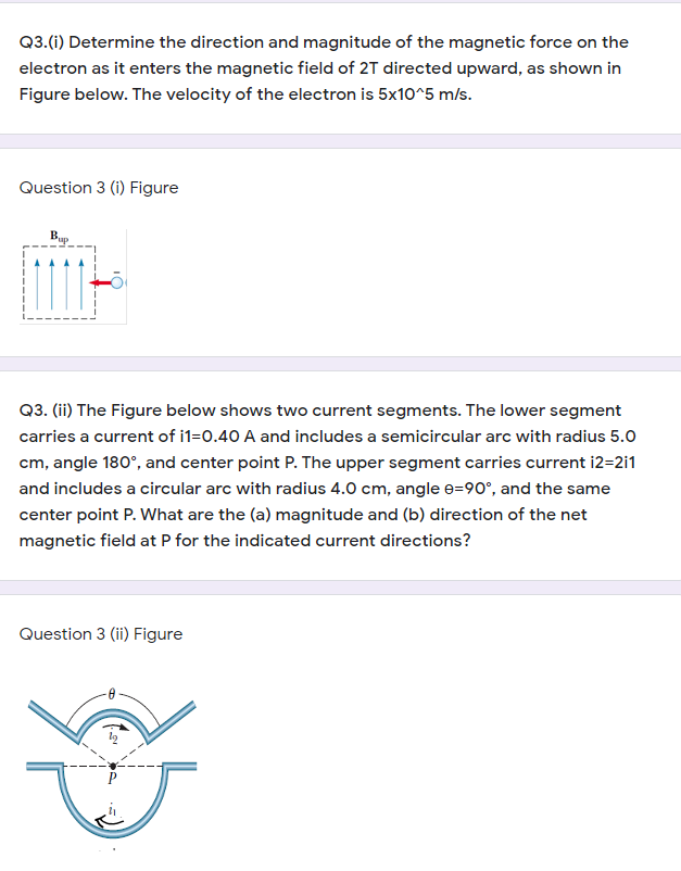 Solved Q3.(i) Determine the direction and magnitude of the | Chegg.com