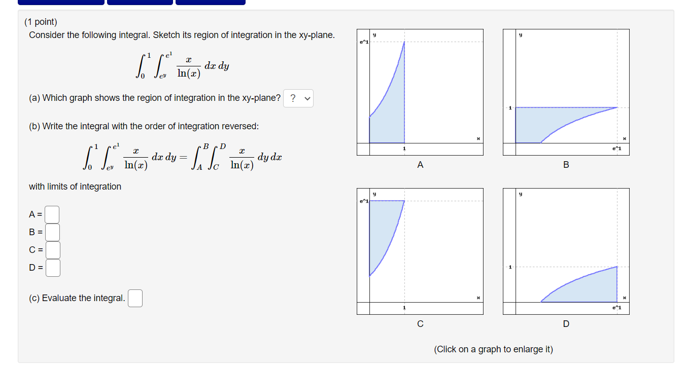 Solved (1 point) Consider the following integral. Sketch its | Chegg.com