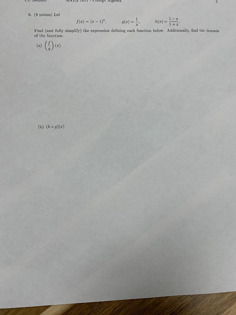 Solved 6. ( 8 points) Let f(x)=(x−1)2,g(x)=x1,h(x)=1+x1−x | Chegg.com