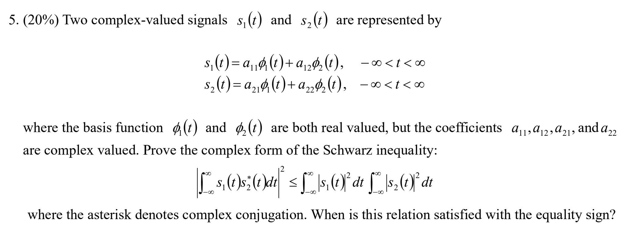 Solved 5. (20\%) Two complex-valued signals s1(t) and s2(t) | Chegg.com