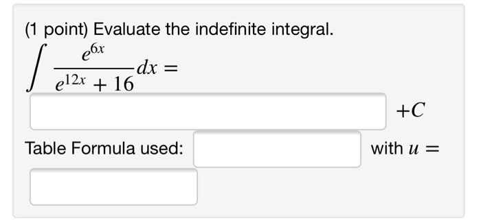 Solved (1 point) Use the Table of Integrals in the back of | Chegg.com