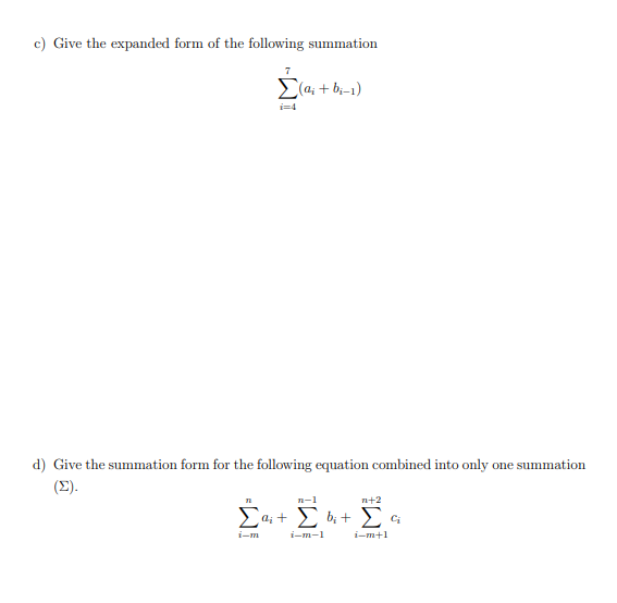 Solved c) Give the expanded form of the following summation | Chegg.com