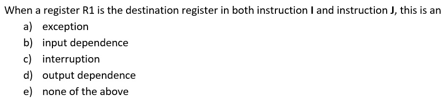 Solved When a register R1 is the destination register in | Chegg.com