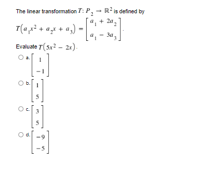 Solved The linear transformation T:P2→R2 is defined by | Chegg.com