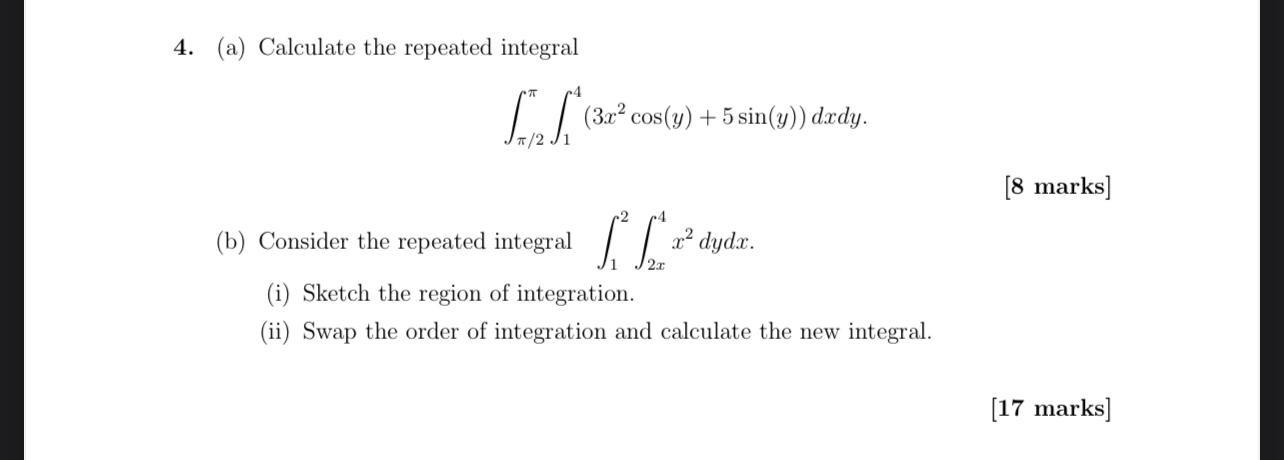 Solved 4. (a) Calculate the repeated integral || (38x* | Chegg.com