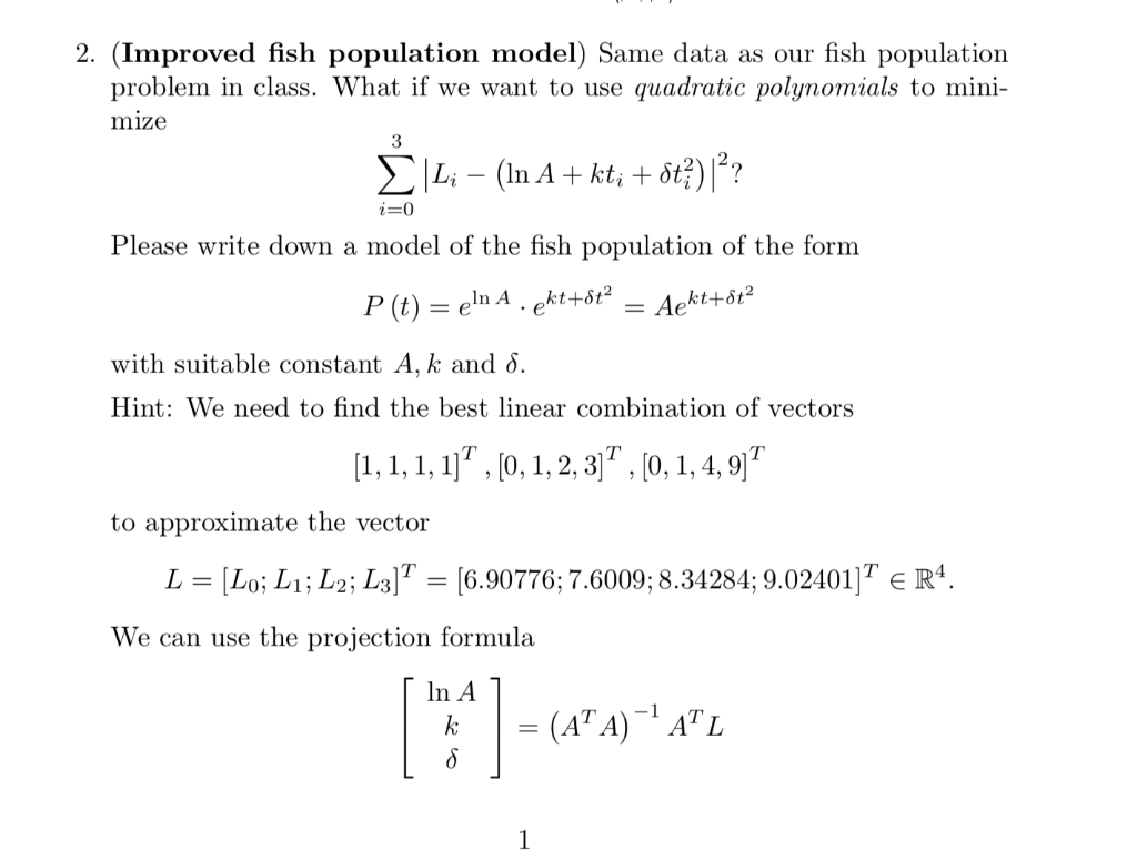 Solved 2. (Improved fish population model) Same data as our | Chegg.com