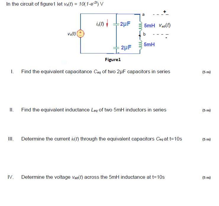 Solved In the circuit of figure1 let vs(t) = 10(1-e-21) V + | Chegg.com