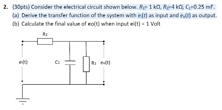 Solved 2. (30pts) Consider the electrical circuit shown | Chegg.com