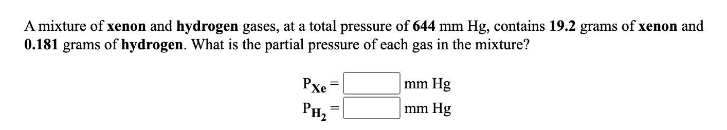 Solved A mixture of xenon and hydrogen gases, at a total | Chegg.com