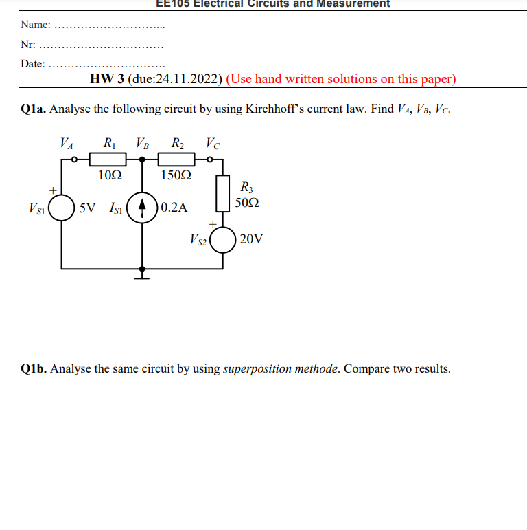 Solved Name: Nr : Date: HW 3 (due:24.11.2022) (Use hand | Chegg.com