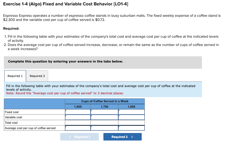 Solved Exercise 1-4 (Algo) ﻿Fixed and Variable Cost Behavior | Chegg.com