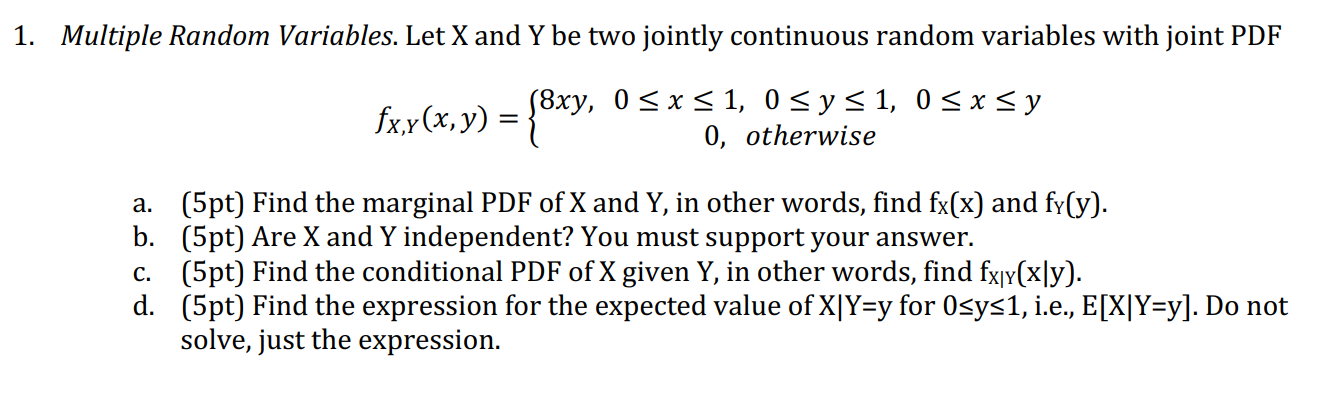 Solved 1. Multiple Random Variables. Let X and Y be two | Chegg.com Solved 1. Multiple Random Variables. Let X and Y be two | Chegg.com