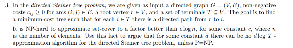 Solved 3. In the directed Steiner tree problem, we are given | Chegg.com