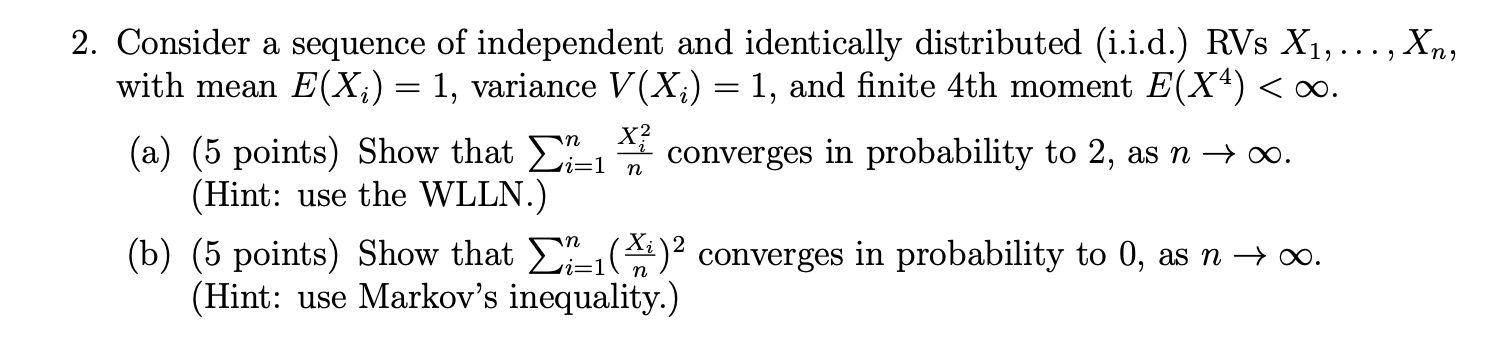 Solved 2. Consider a sequence of independent and identically | Chegg.com
