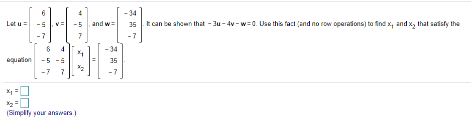 Solved 6 - 34 Let u = 4 -5 -5 V= and w= 35 -7 It can be | Chegg.com