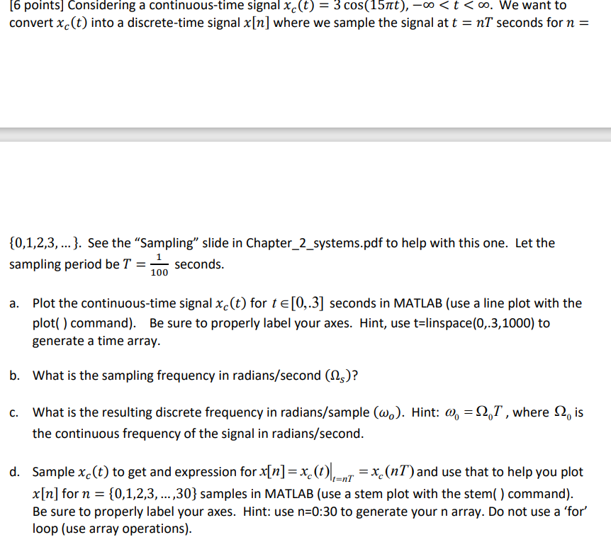 Solved . [6 points] Considering a continuous-time signal | Chegg.com