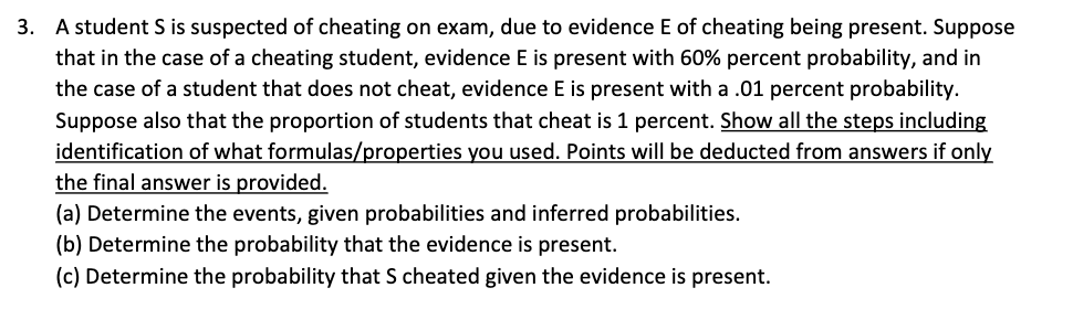 Solved 3. A student S is suspected of cheating on exam, due | Chegg.com