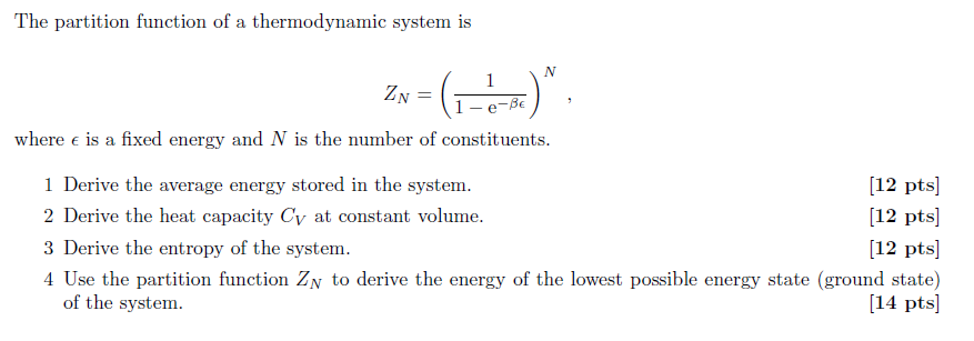 Solved The partition function of a thermodynamic system is | Chegg.com
