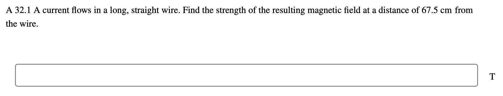 Solved A 32.1 A current flows in a long, straight wire. Find | Chegg.com