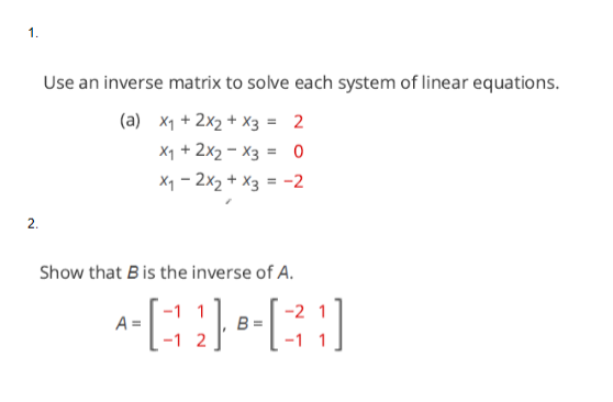 Solved Use an ﻿inverse matrix to ﻿solve each system of | Chegg.com