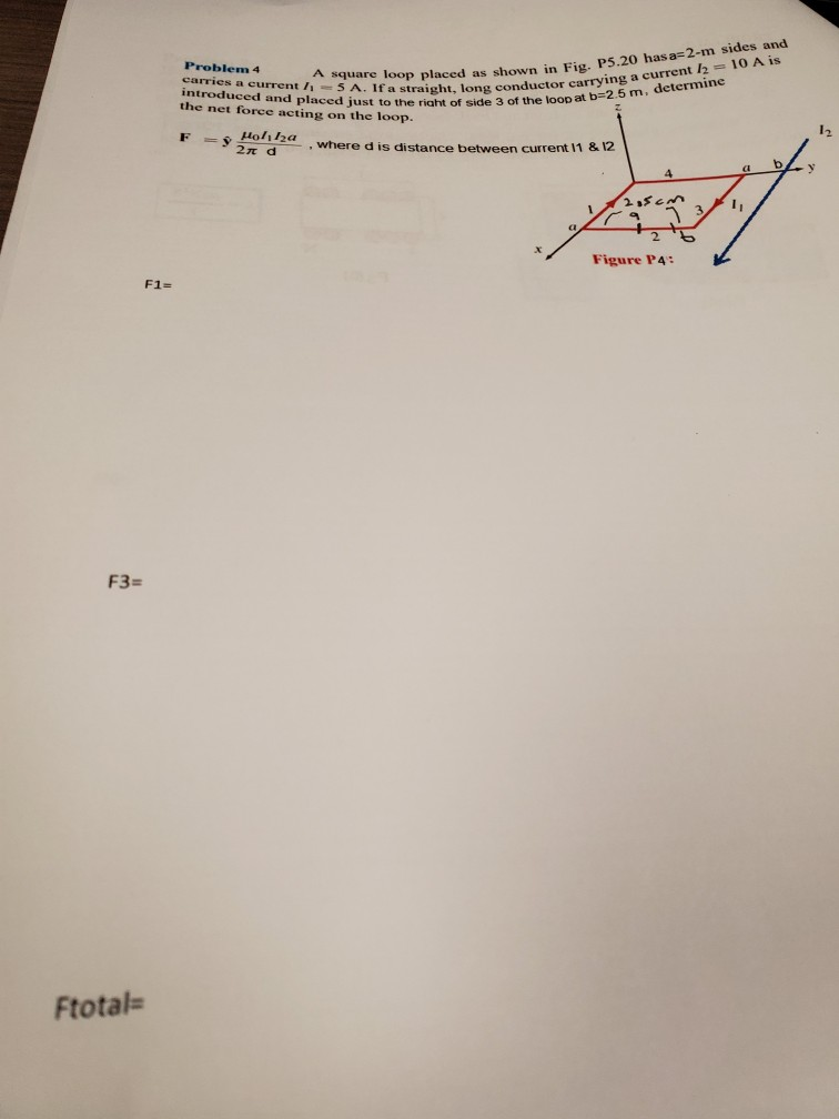 Solved Problem 4 A square loop placed as shown in F ins a | Chegg.com