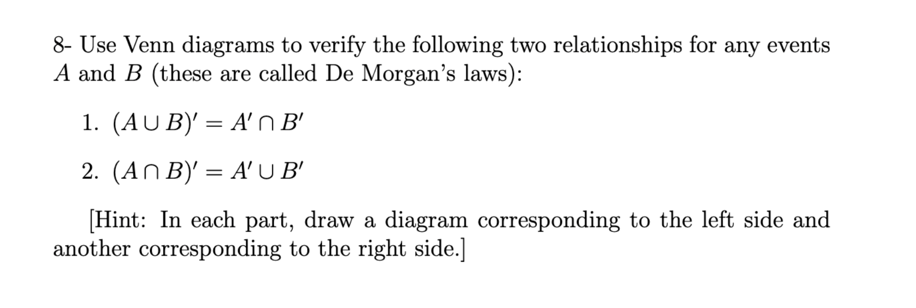 Solved 8- Use Venn diagrams to verify the following two | Chegg.com