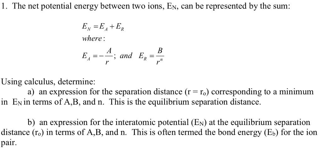 Solved 1. The net potential energy between two ions, En, can | Chegg.com