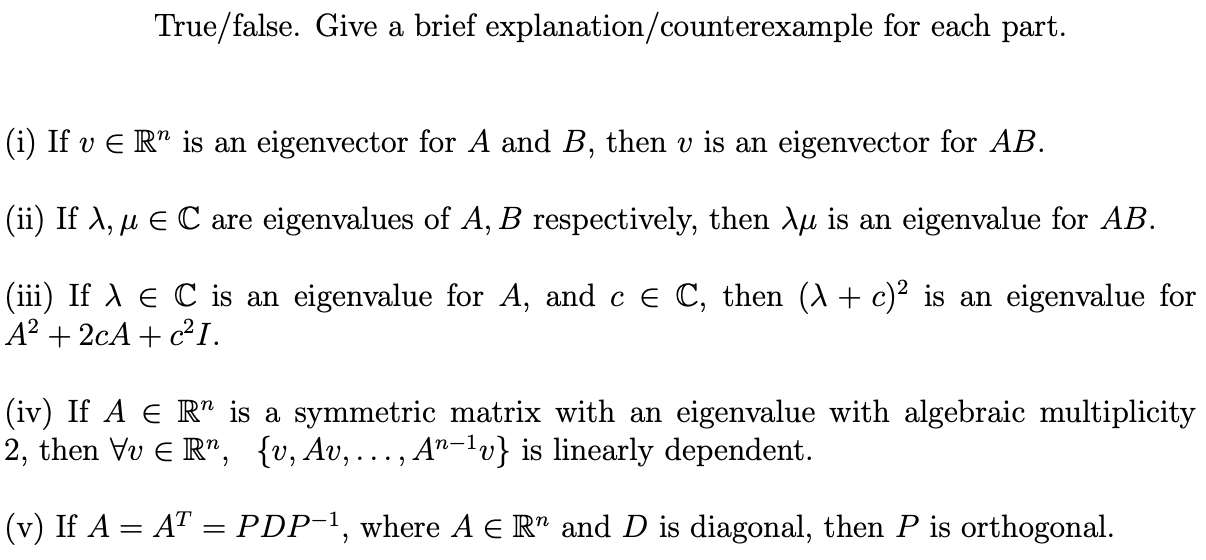 Solved True/false. Give a brief explanation/counterexample | Chegg.com