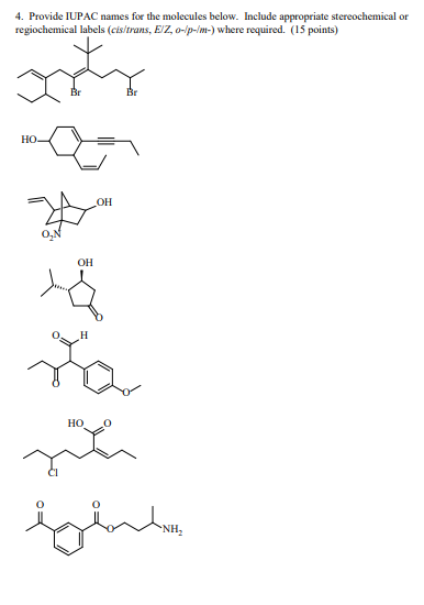 Solved 4. Provide IUPAC names foe the molecules below. | Chegg.com