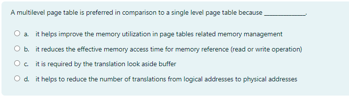Solved A multilevel page table is preferred in comparison to | Chegg.com