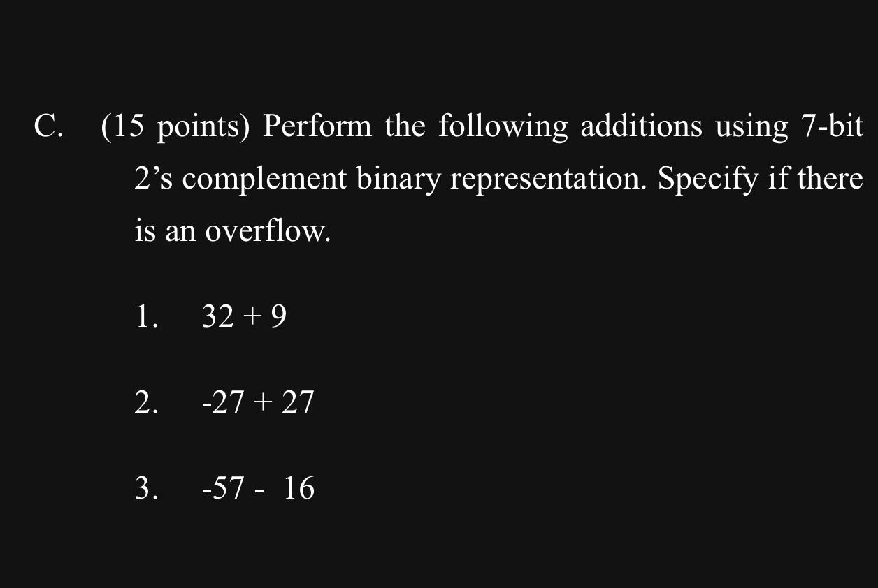 Solved (15 points) Perform the following additions using | Chegg.com