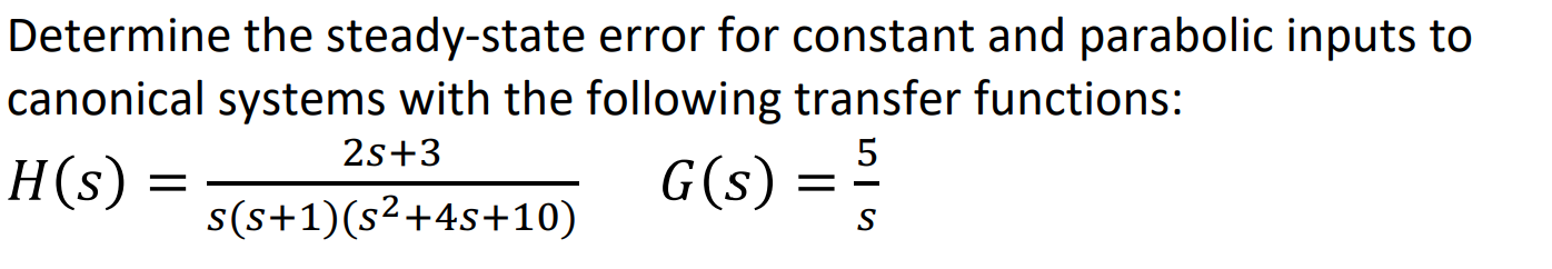 Solved Determine the steady-state error for constant and | Chegg.com