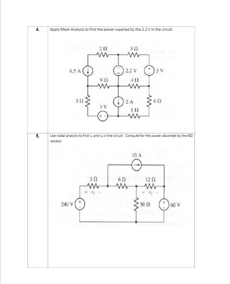 Solved Apply Mesh Analysis To Find The Power Supplied By The 