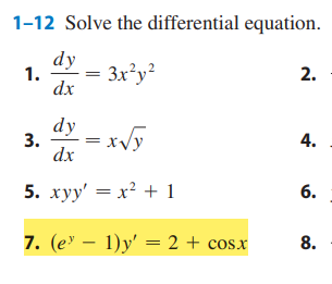 Solved 1-12 Solve the differential equation. 1. dxdy=3x2y2 | Chegg.com