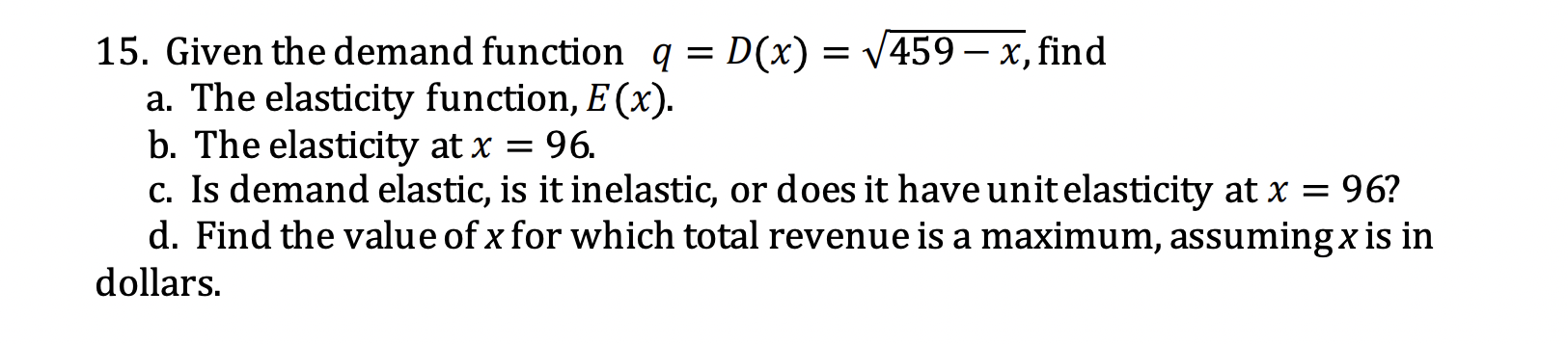 Solved 15. Given the demand function 𝑞𝑞 = 𝐷𝐷(𝑥𝑥) = | Chegg.com