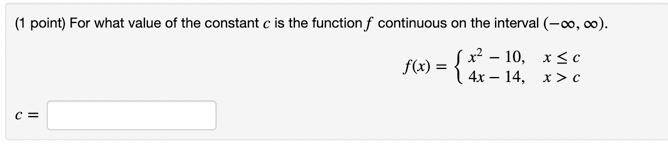 Solved (1 point) For what value of the constant c is the | Chegg.com