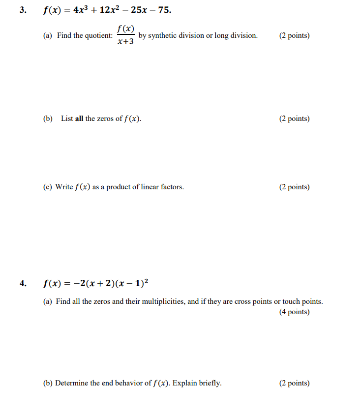 Solved 3. f(x) = 4x3 + 12x2 – 25x – 75. (a) Find the | Chegg.com