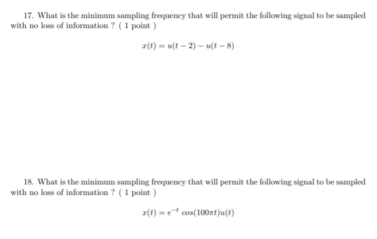 Solved 17. What is the minimum sampling frequency that will | Chegg.com