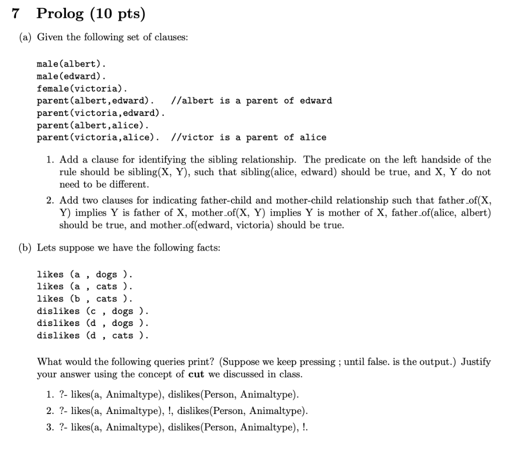 Solved 7 Prolog (10 pts) (a) Given the following set of | Chegg.com