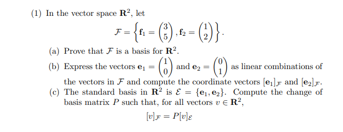 Solved (1) In the vector space R2, let F={f1=(35),f2=(12)}. | Chegg.com