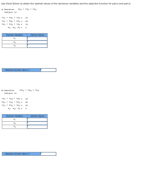 Solved Use Excel Salver to obtain the optimal values of the | Chegg.com