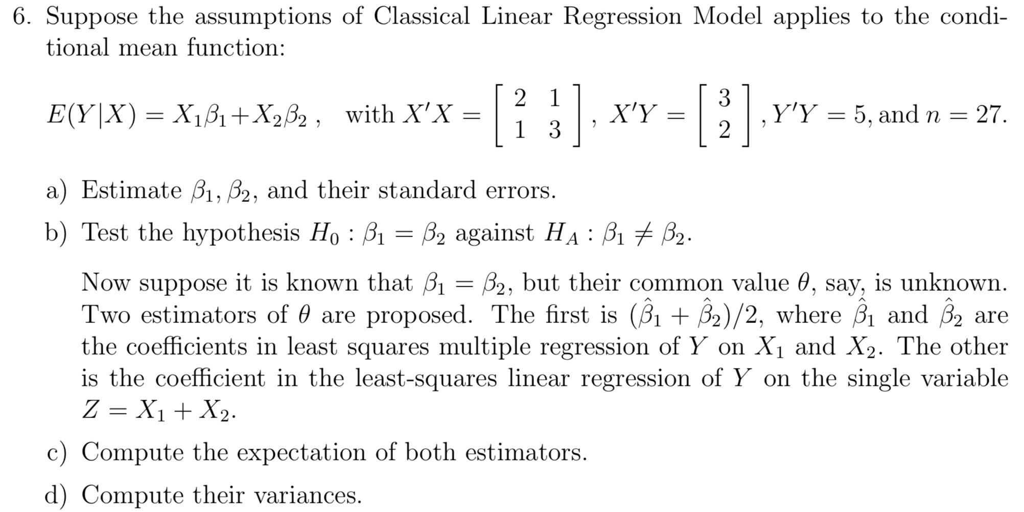 6. Suppose the assumptions of Classical Linear | Chegg.com