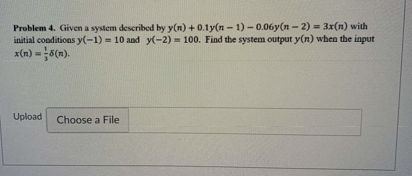 Solved Problem 4. Given a system deseribed by | Chegg.com